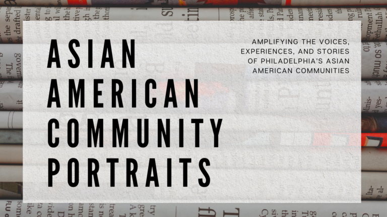 Asian American Community Portraits – Philadelphia Chinatown Development ...